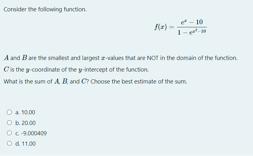 Solved Consider the following function. f(x)=1−ex2−10ex−10 A | Chegg.com