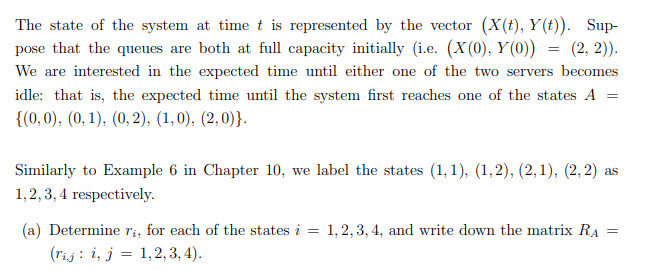 A system comprises two single-server queues (X(t) : t | Chegg.com