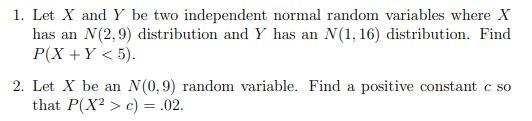 Solved 1. Let X and Y be two independent normal random | Chegg.com