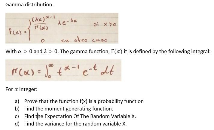 Solved Gamma distribution. (^x)-1 de-dx (ما ۳۲ si xro f(x) = | Chegg.com
