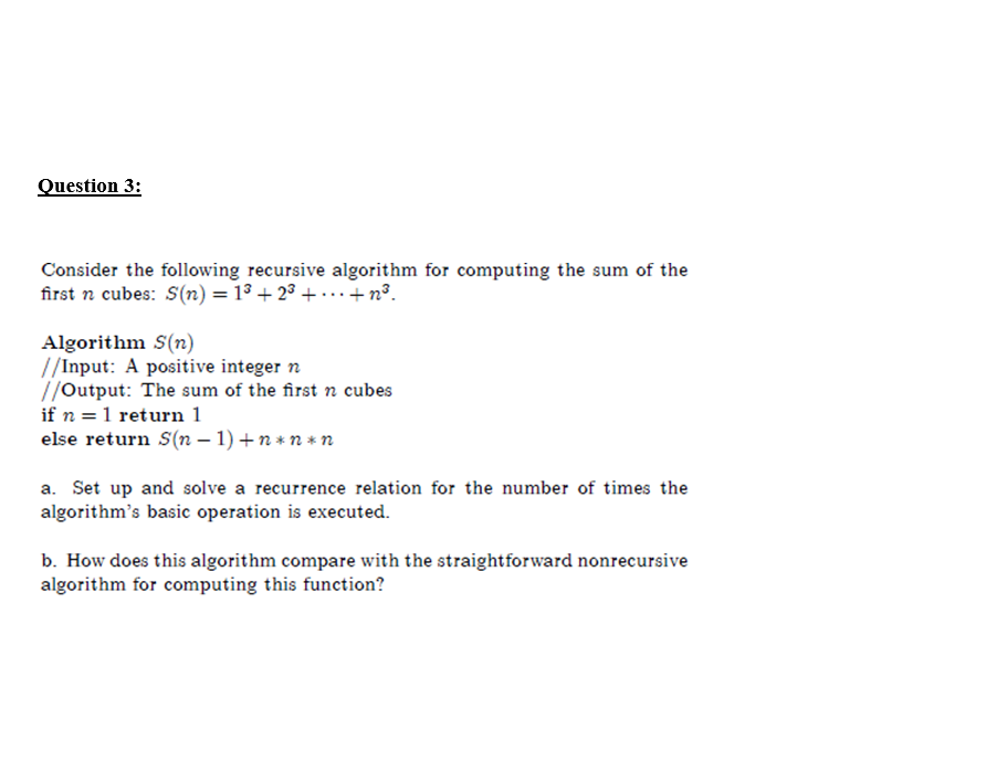 Solved Question 3: Consider the following recursive | Chegg.com