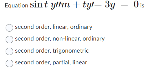Solved Equation sinty'm+ty'=3y=0 ﻿issecond order, linear, | Chegg.com