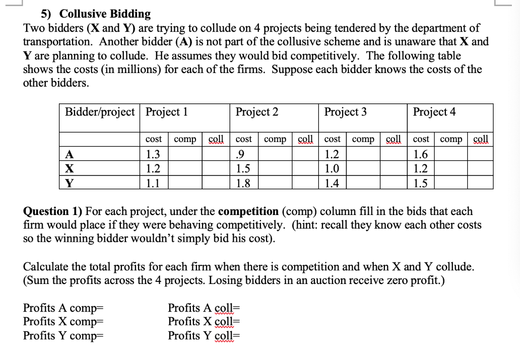 5) Collusive Bidding Two bidders (X and Y) are trying | Chegg.com
