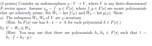Solved (4 points) Consider an endomorphism :V +V, where V is | Chegg.com