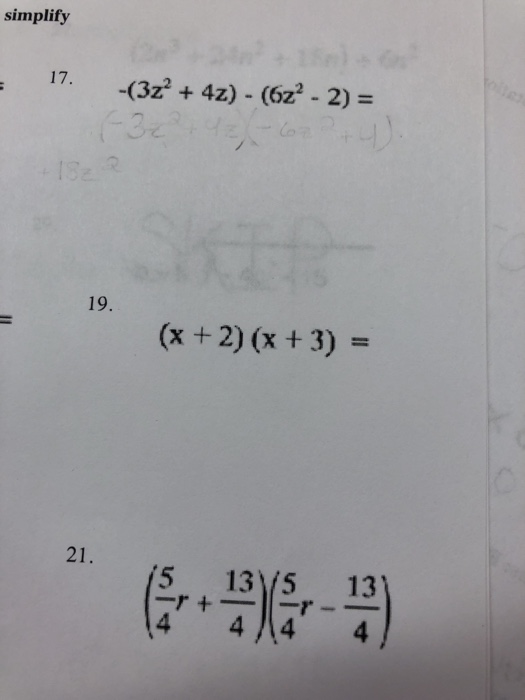 Solved simplify 17, -(3z2 + 4z)-(6z2-2) = c)で 19. (x +2) (x | Chegg.com