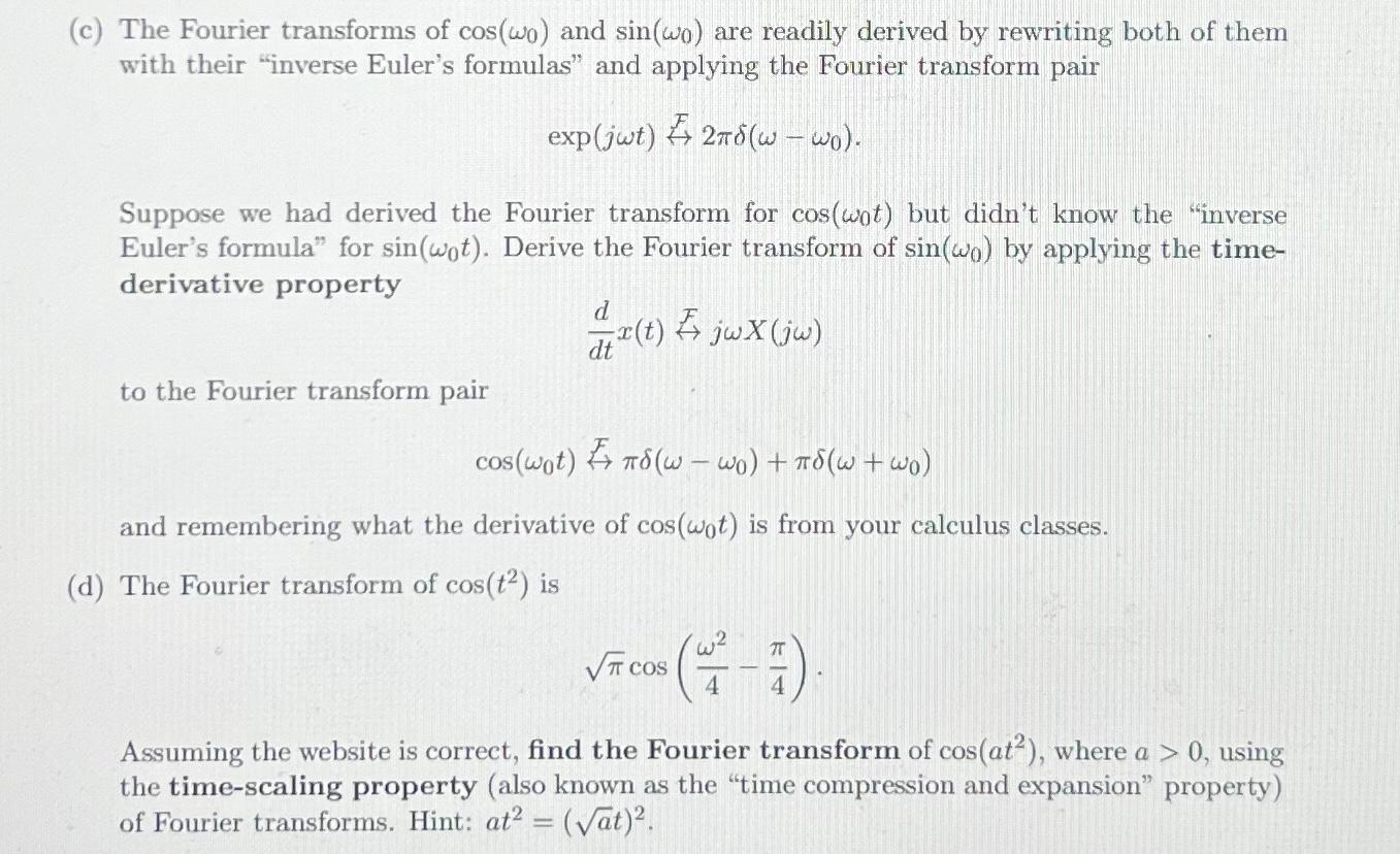 Solved (c) The Fourier transforms of cos(ω0) and sin(ω0) are | Chegg.com