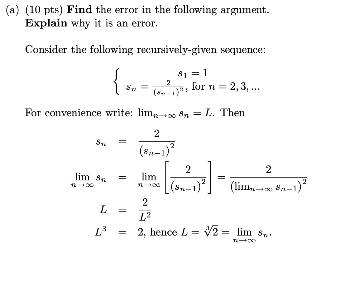 Solved (a) (10 pts) Find the error in the following | Chegg.com