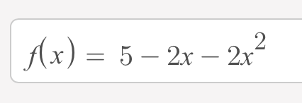Solved 2 (x) = 5 – 2x – 2x | Chegg.com