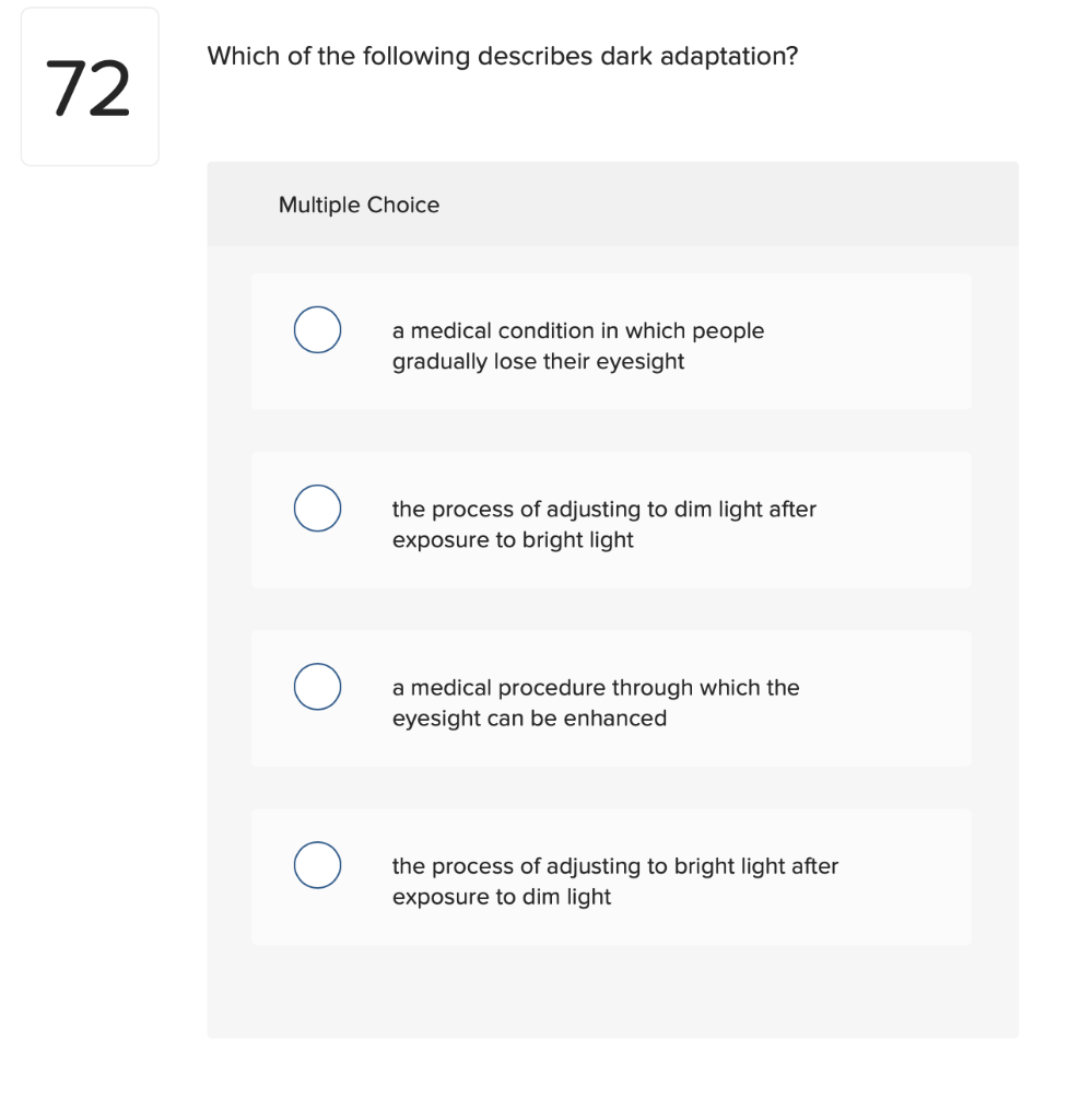 Solved Which of the following describes dark adaptation? 72 | Chegg.com