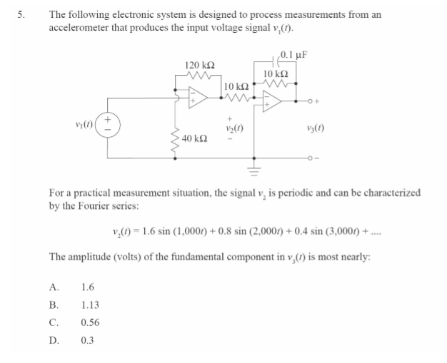 Solved The following electronic system is designed to | Chegg.com