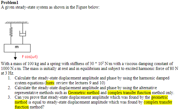 Solved Probleml A given steady-state system as shown in the | Chegg.com