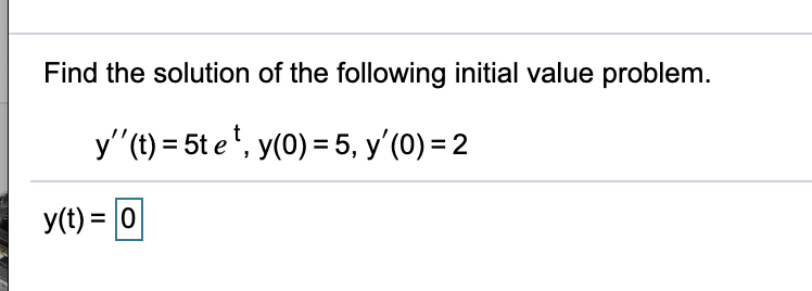 Solved Find the solution of the following initial value | Chegg.com