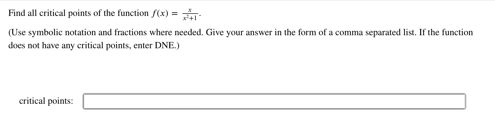 Solved Find all critical points of the function f(x)=x2+1x. | Chegg.com