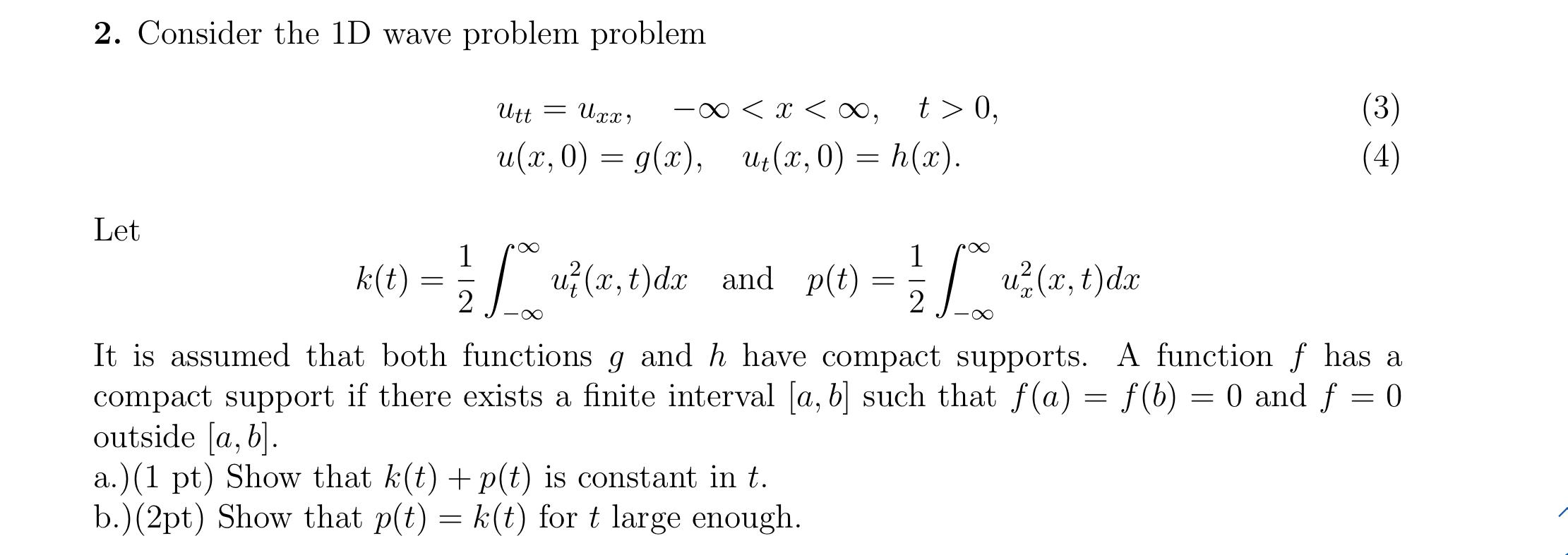Solved 2. Consider the 1D wave problem problem utt=uxx,−∞ | Chegg.com