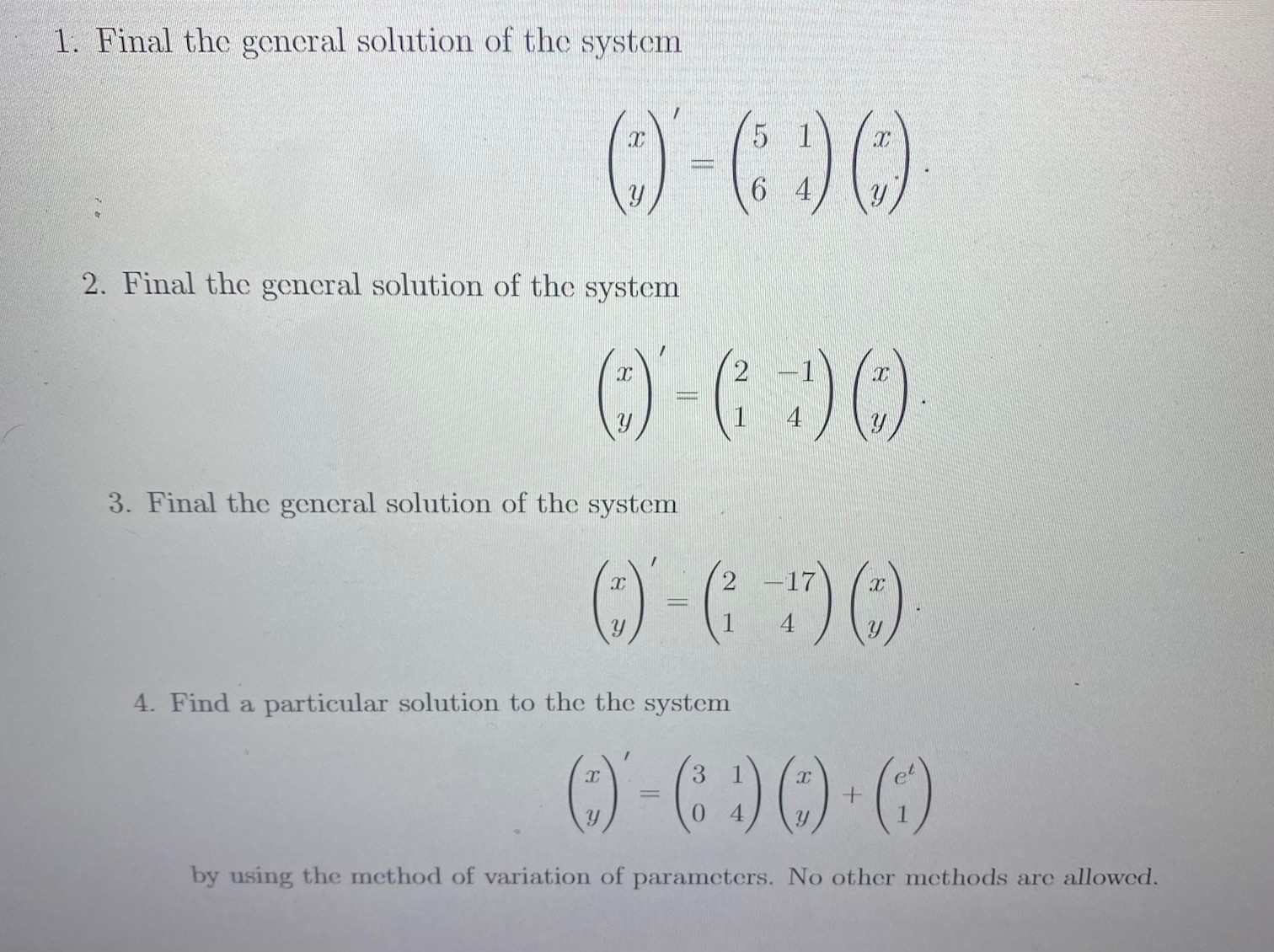 Solved 1. Final the general solution of the system | Chegg.com