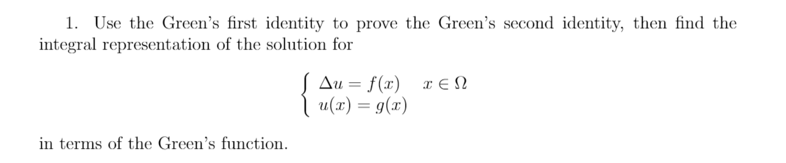 Solved 1. Use the Green's first identity to prove the | Chegg.com
