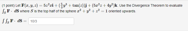 [Solved]: (1 point) Let ( mathbf{F}(x, y, z)=5 z^{2} x
