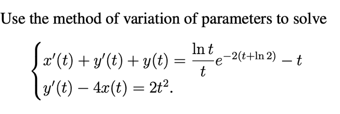 Solved Use the method of variation of parameters to solve | Chegg.com