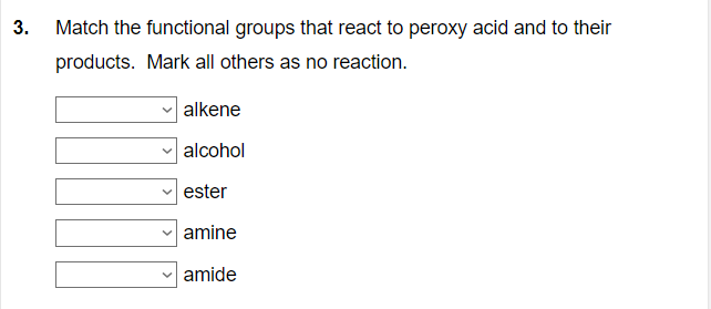 Solved 3. Match the functional groups that react to peroxy | Chegg.com