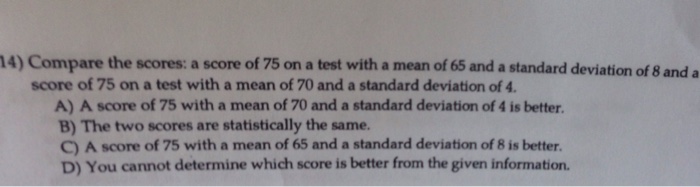 Solved Compare the scores a score of 75 on a test with a | Chegg.com