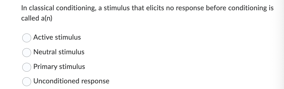 Solved In classical conditioning, a stimulus that elicits no | Chegg.com