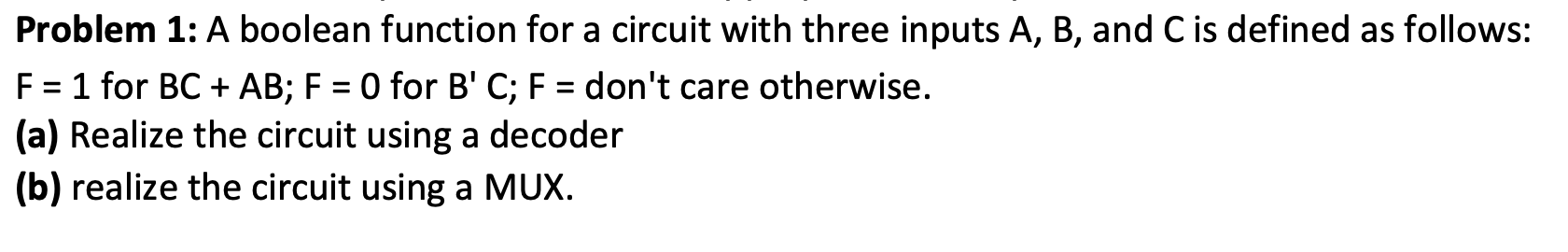 Solved Problem 1: A boolean function for a circuit with | Chegg.com