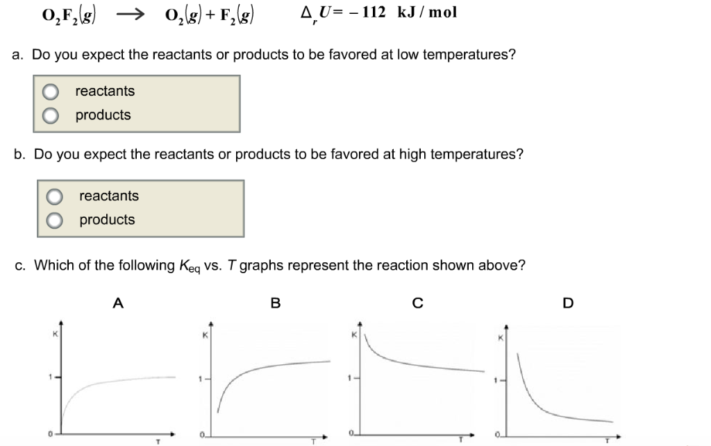 Solved 02(g) + F2(g) AU=-112 kJ / mol a. Do you expect the | Chegg.com