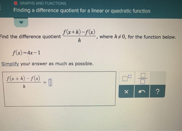 Solved GRAPHS AND FUNCTIONS Finding a difference quotient | Chegg.com