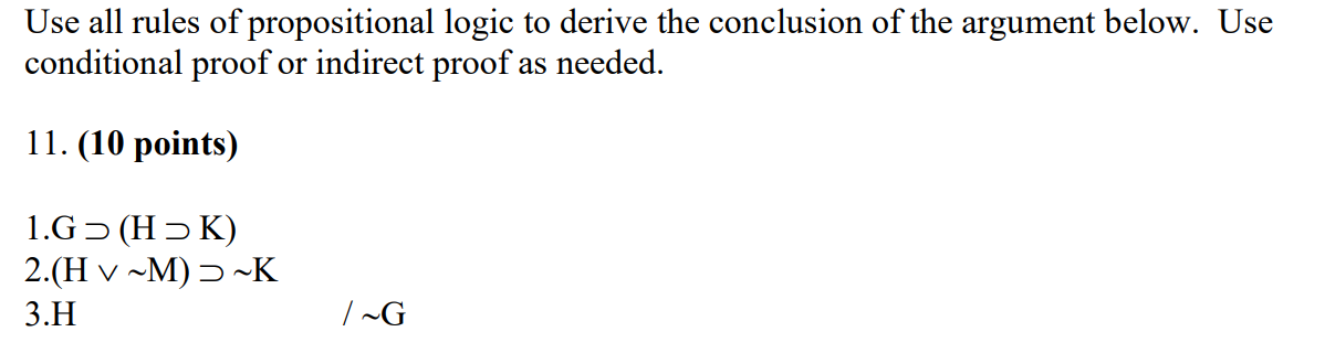 Solved Use all rules of propositional logic to derive the | Chegg.com