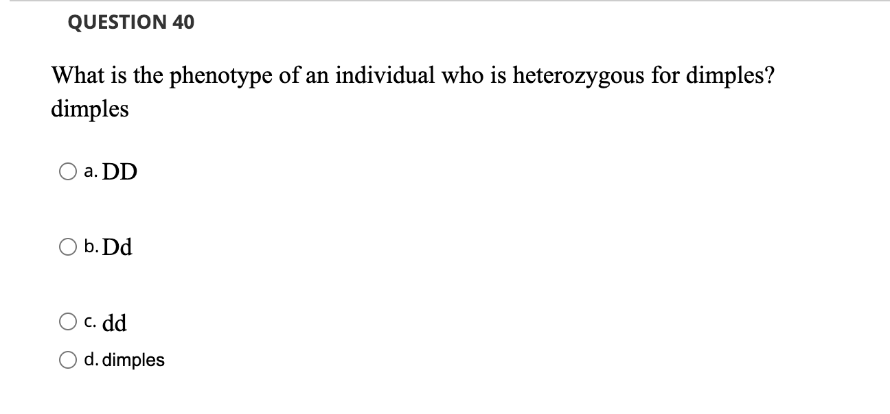 Solved QUESTION 40 What is the phenotype of an individual | Chegg.com