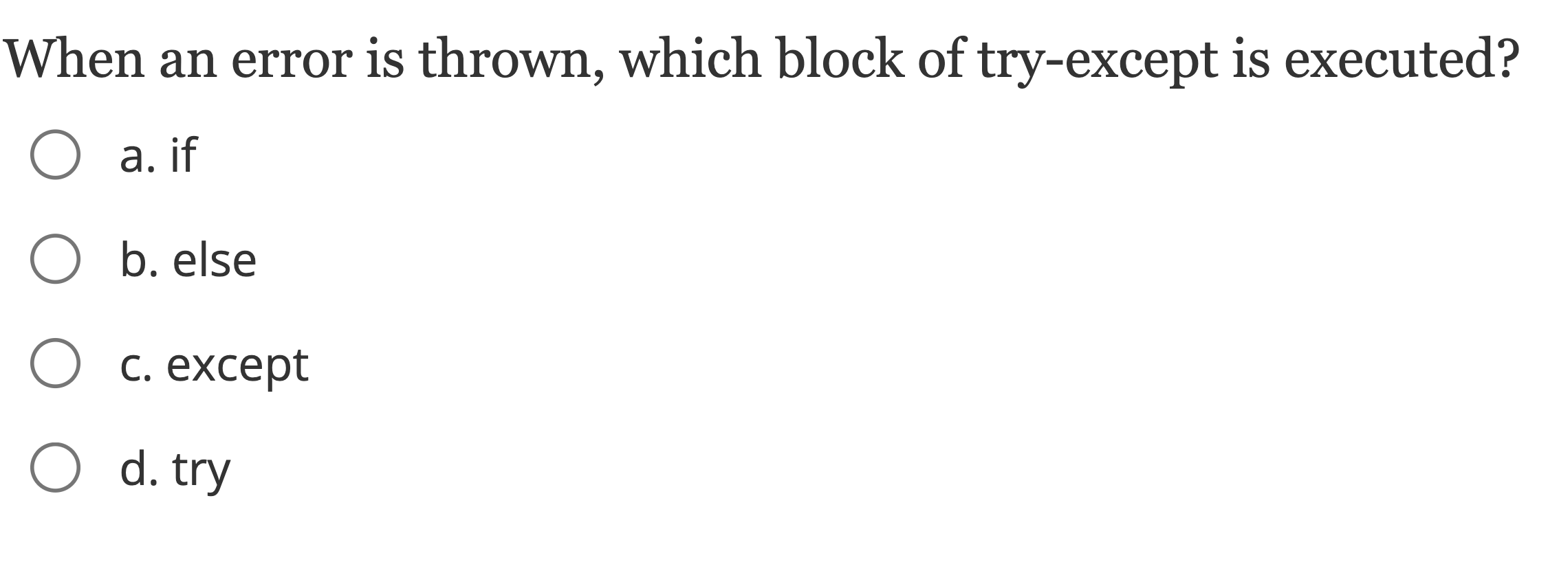 Solved When an error is thrown, which block of try-except is | Chegg.com