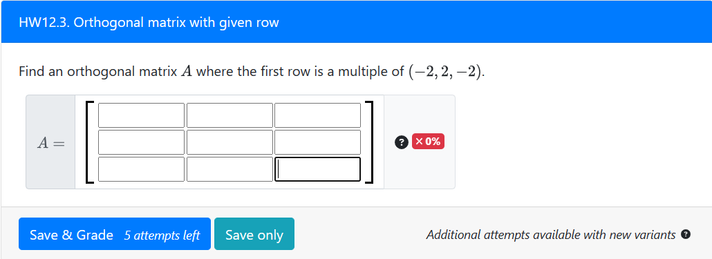 Solved HW12.3. Orthogonal matrix with given row Find an | Chegg.com