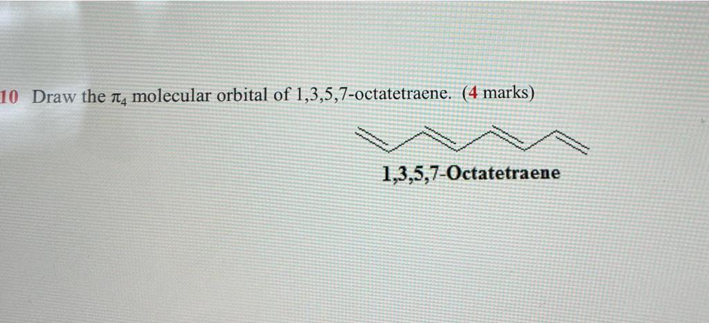 Solved 10 Draw the TA molecular orbital of | Chegg.com