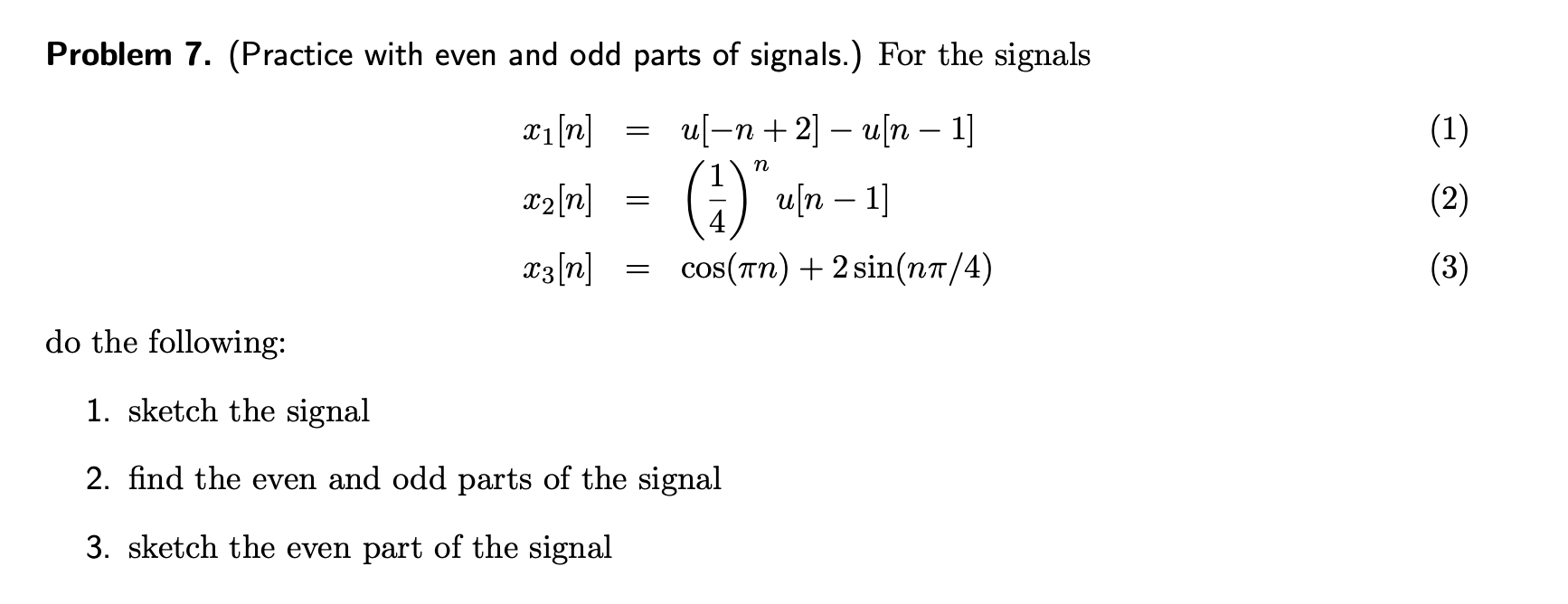 Solved Problem 7. (Practice with even and odd parts of | Chegg.com