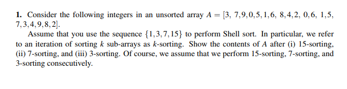 Solved 1. Consider the following integers in an unsorted | Chegg.com