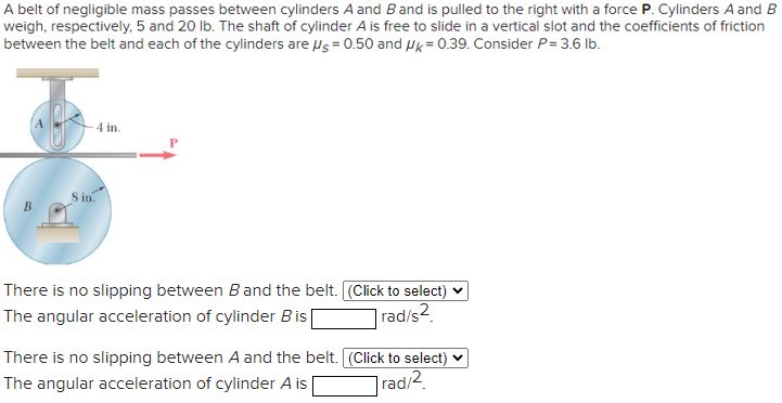 Solved qA belt of negligible mass passes between cylinders A | Chegg.com