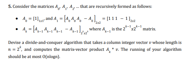 Solved 5. Consider the matrices A0′,A1,A2′… that are | Chegg.com