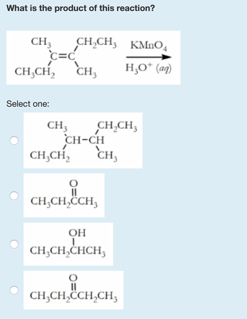 Solved What is the product of this reaction? CH3CH2CH3 KMnO4 | Chegg.com