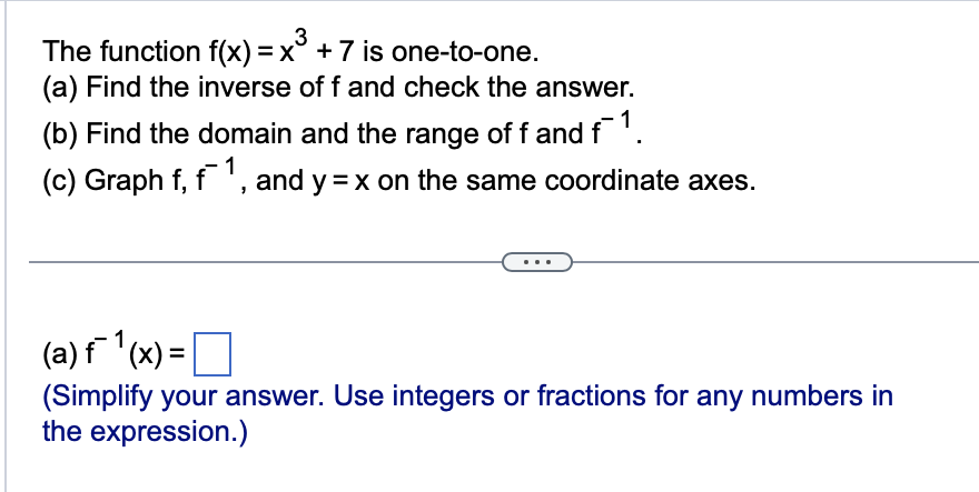 Solved The function f(x)=x3+7 is one-to-one. (a) Find the | Chegg.com