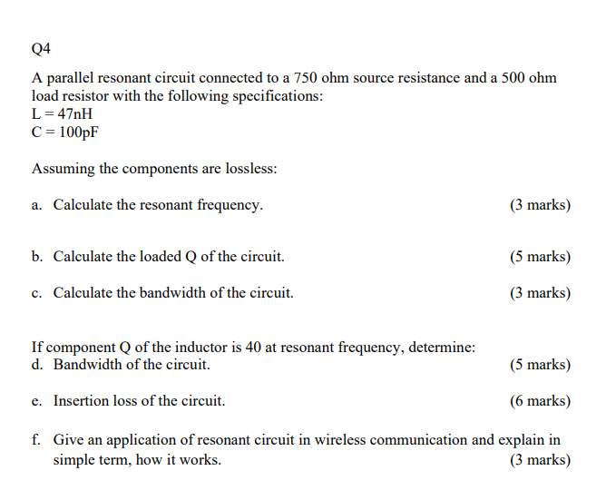 Solved Q4 A parallel resonant circuit connected to a 750ohm | Chegg.com