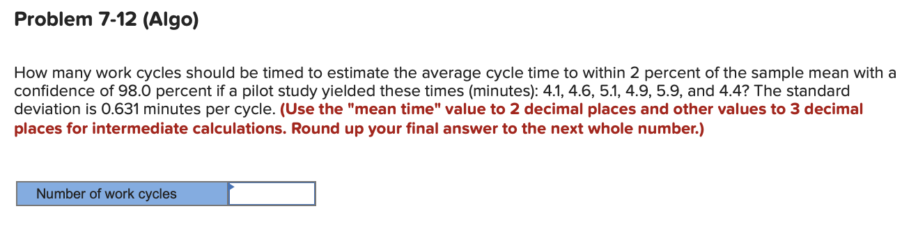 Solved How many work cycles should be timed to estimate the | Chegg.com