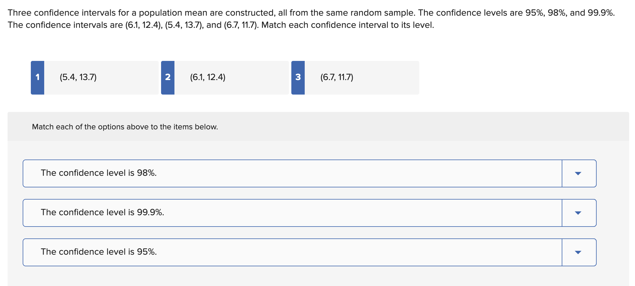 Solved Three confidence intervals for a population mean are | Chegg.com