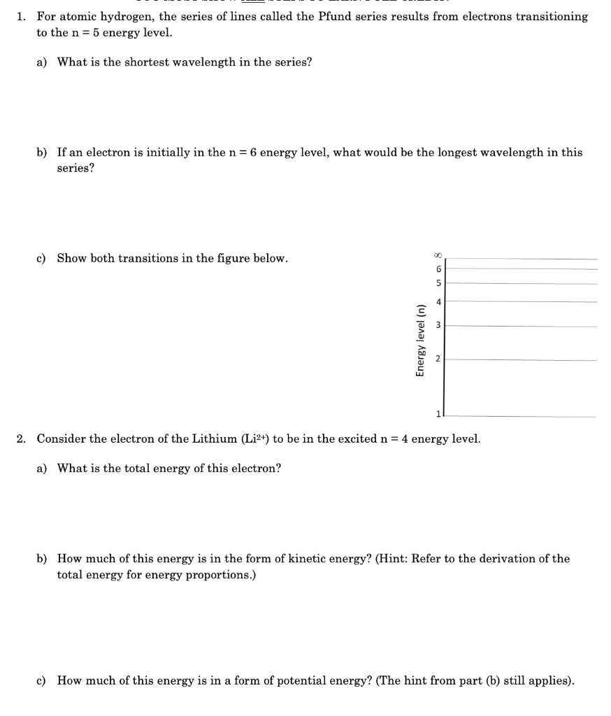 Solved 1. For atomic hydrogen, the series of lines called | Chegg.com
