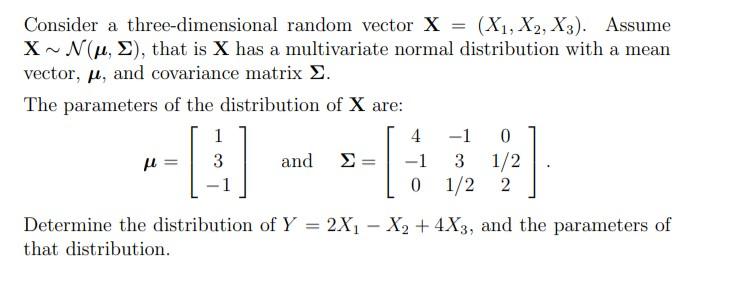 Solved Consider a three-dimensional random vector X = (X1, | Chegg.com