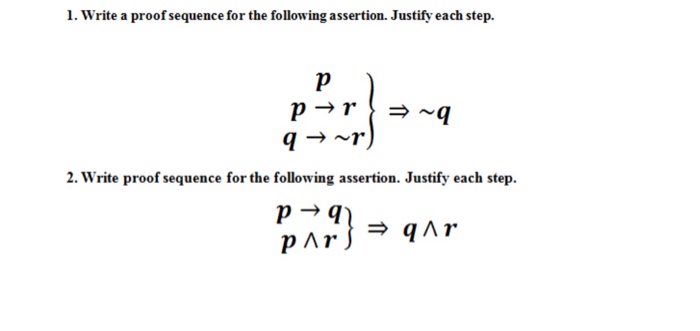 Solved 1. Write a proof sequence for the following | Chegg.com