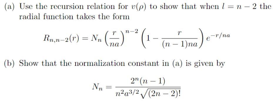 (a) Use the recursion relation for v(ρ) to show that | Chegg.com