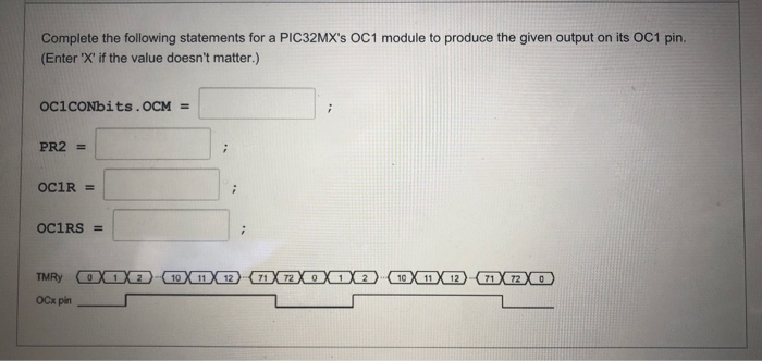 Solved Complete the following statements for a PIC32MX's OC1 | Chegg.com