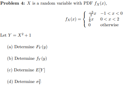 Solved Problem 4: X is a random variable with PDF fX(x), | Chegg.com