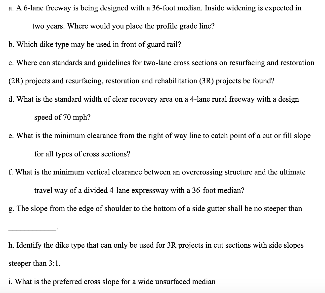 Solved a. A 6-lane freeway is being designed with a 36-foot | Chegg.com