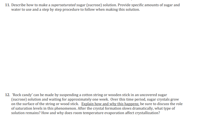 Solved 11. Describe how to make a supersaturated sugar | Chegg.com